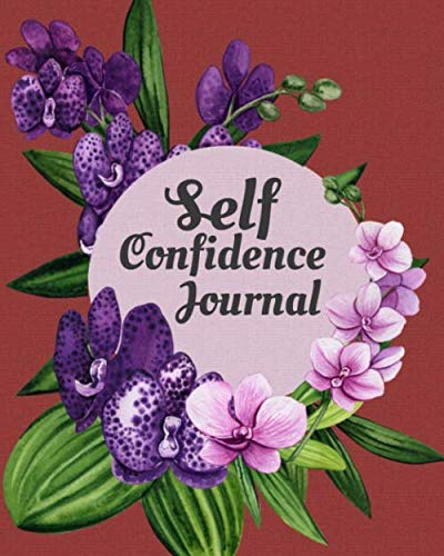 Self Confidence Journal: Inspiration To Rebuild Low Self Esteem ...