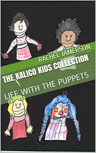 THE KALICO KIDS COLLECTION: LIFE WITH THE PUPPETS eBook : Jamerson ...