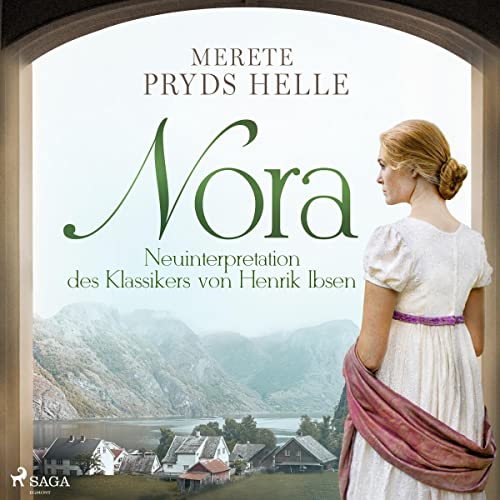 Nora: Neuinterpretation des Klassikers von Henrik Ibsen (Hörbuch ...