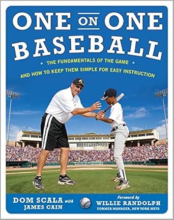 One on One Baseball: The Fundamentals of the Game and How to Keep It ...