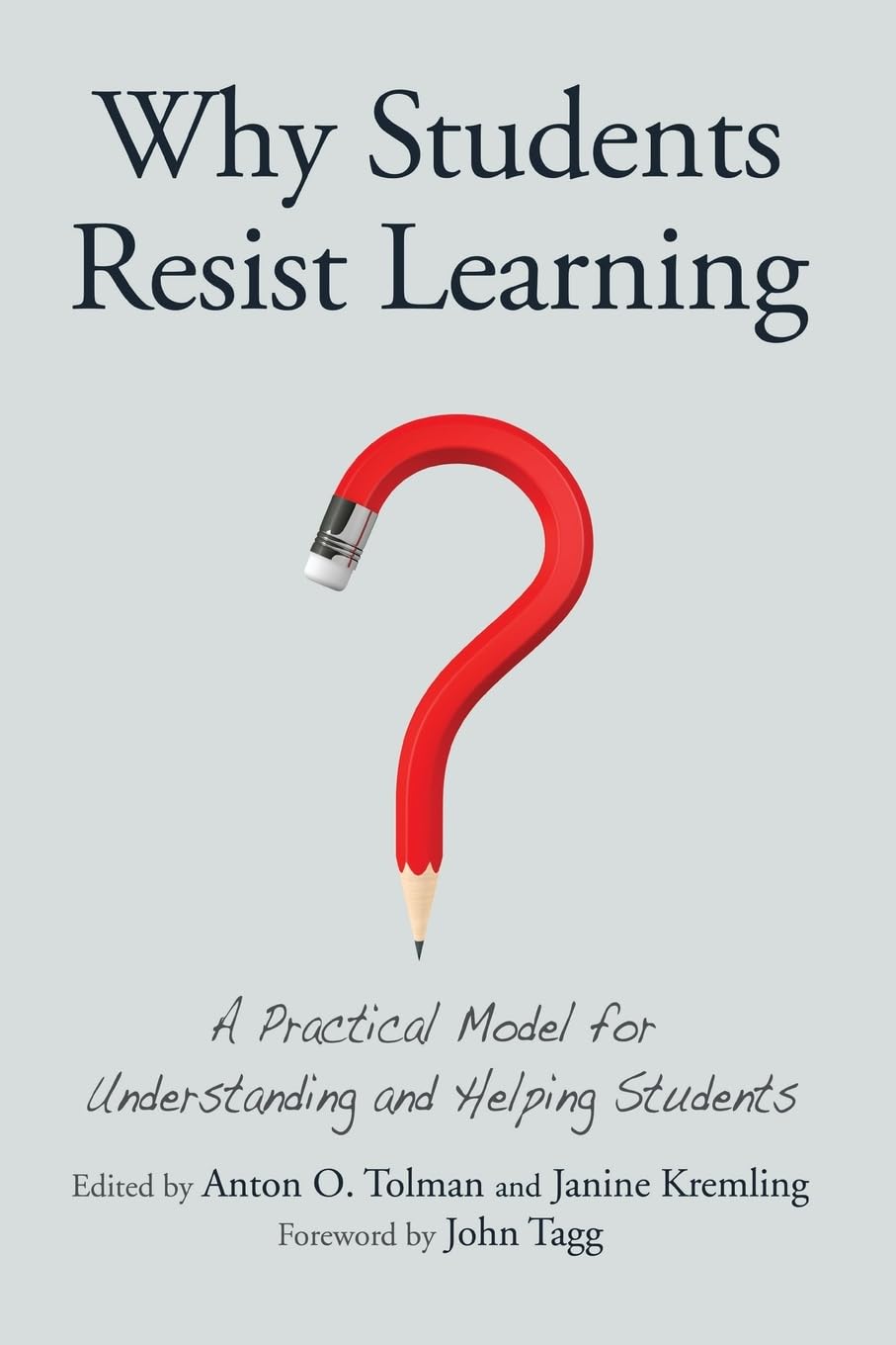 Amazon.com: Why Students Resist Learning: 9781620363447: Tolman, Anton ...