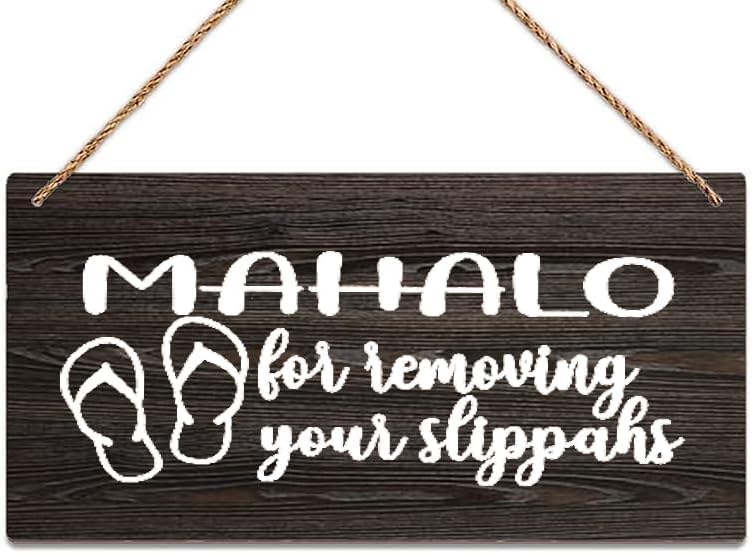 Amazon.com: Rustic Hanging Wood Sign Mahalo For Removing Your Slippahs ...