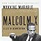 Malcolm X: A Life of Reinvention: Marable, Manning: 9780143120322 ...