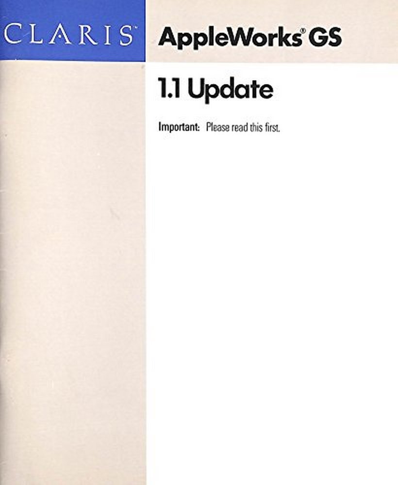 AppleWorks GS Update to the Reference Manual v1.1: unknown author ...