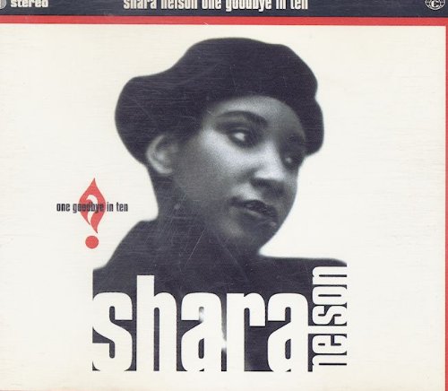 Shara Nelson - One goodbye in ten - Amazon.com Music