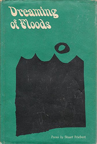 Dreaming of floods;: Poems,: Friebert, Stuart: 9780826511416: Amazon ...