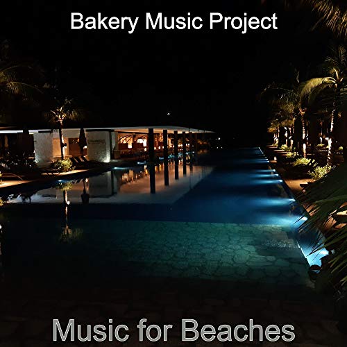 Amazon Music - Bakery Music ProjectのMusic for Beaches - Amazon.co.jp