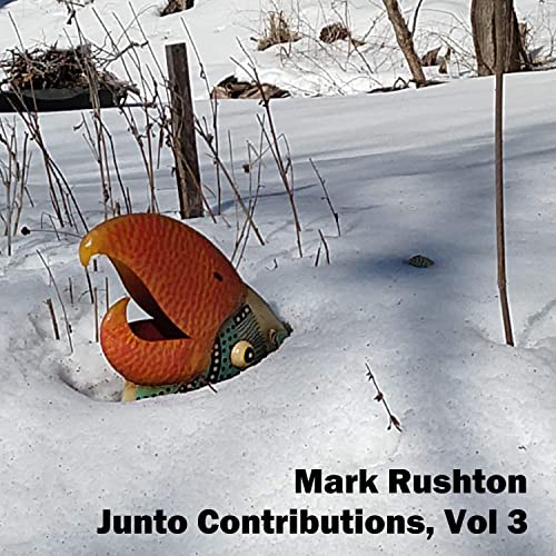 Amazon MusicでMark RushtonのJunto Contributions, Vol. 3を再生する
