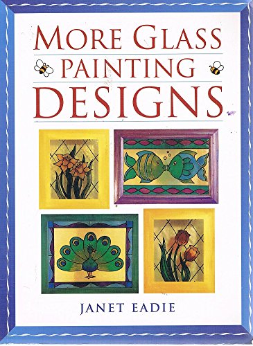 More Glass Painting Designs: 9780731811496: Books - Amazon.ca