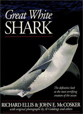 Great White Shark: Ellis, Richard, McCosker, John: 9780804725293 ...