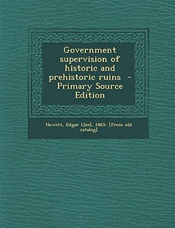 Government supervision of historic and prehistoric ruins | Amazon.com.br