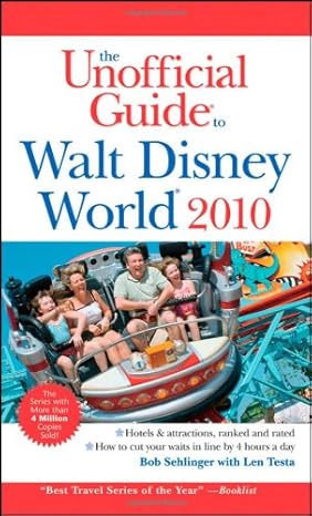 The Unofficial Guide Walt Disney World 2010 (Unofficial Guides): Bob ...