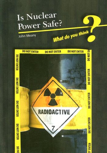 Amazon.com: Is Nuclear Power Safe? (What Do You Think?): 9781432903572 ...