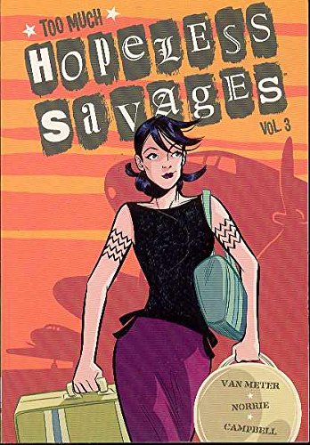 Amazon.com: Hopeless Savages Volume 3: Too Much Hopeless: 9781929998852 ...