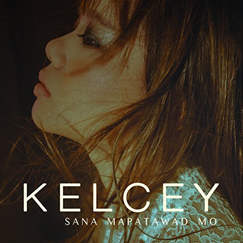 Play Sana Mapatawad Mo by Kelcey on Amazon Music