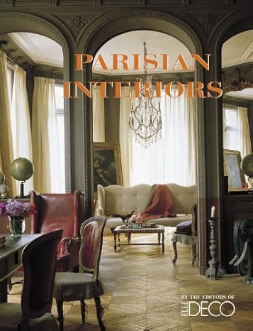 Parisian Interiors: Editors of Elle Decor: 9781933231518: Amazon.com: Books
