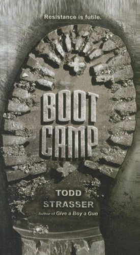 Boot Camp: Todd Strasser: 9781606865415: Amazon.com: Books