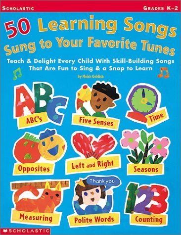 50 Learning Songs Sung to Your Favorite Tunes: Teach & Delight Every ...