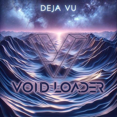 Écouter Deja Vu par Void Loader sur Amazon Music Unlimited