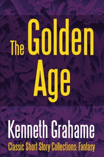 Amazon.com: The Golden Age (Classic Short Story Collections: Fantasy ...