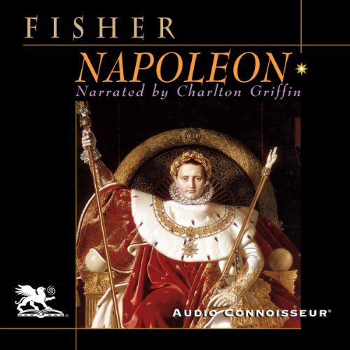 Amazon.com: Napoleon (Audible Audio Edition): H.A.L. Fisher, Charlton Griffin, Audio Connoisseur ...