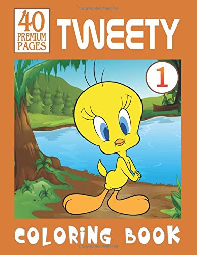 Tweety Coloring Book Vol1: Funny Coloring Book With 40 Images For Kids ...