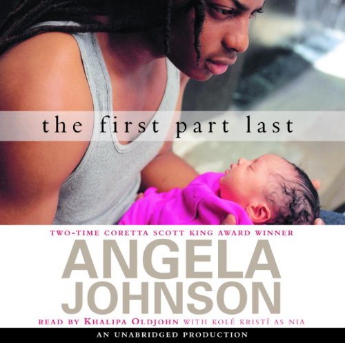 Amazon.com: The First Part Last: 9781400091157: Angela Johnson: Books