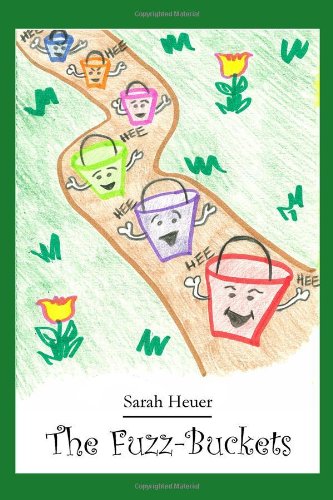 The Fuzz-buckets: Sarah Heuer: 9781434997180: Amazon.com: Books