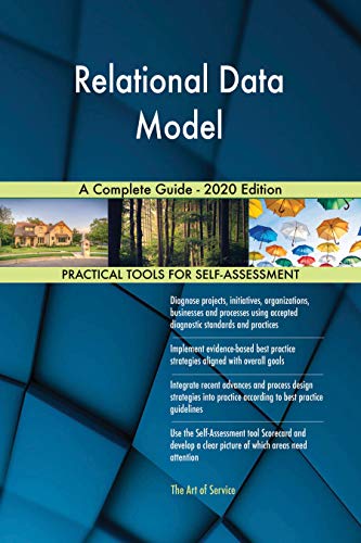 Relational Data Model A Complete Guide - 2020 Edition eBook : Blokdyk ...