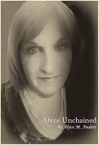 Alyce Unchained - Kindle edition by Anders, Alyce M.. Literature ...