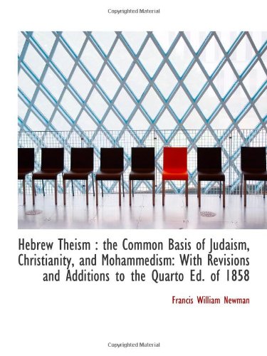 Amazon.com: Hebrew Theism : the Common Basis of Judaism, Christianity ...