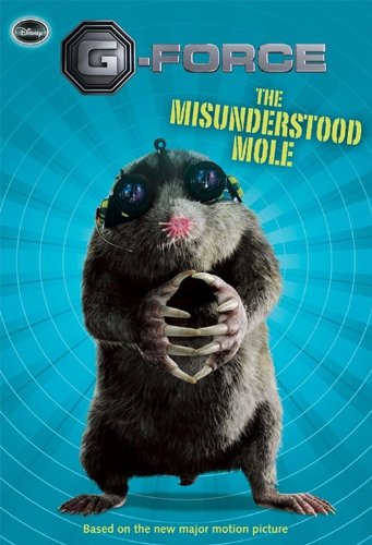 Amazon.com: The G-Force: Misunderstood Mole: 9781423119487: Nathan ...
