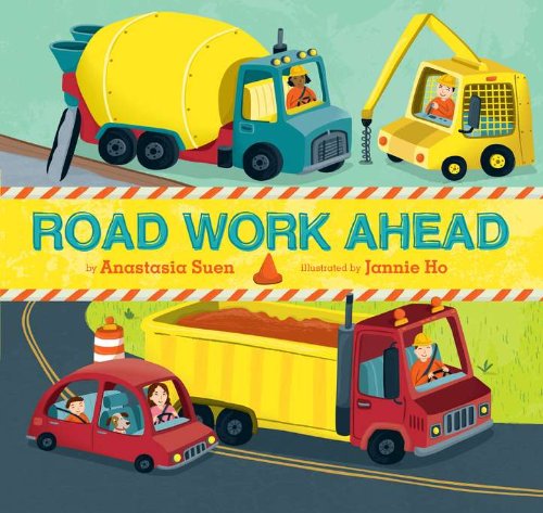 Amazon.com: Road Work Ahead: 9780670012886: Suen, Anastasia, Ho, Jannie ...