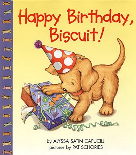 Happy Birthday, Biscuit!: Capucilli, Alyssa Satin, Schories, Pat ...