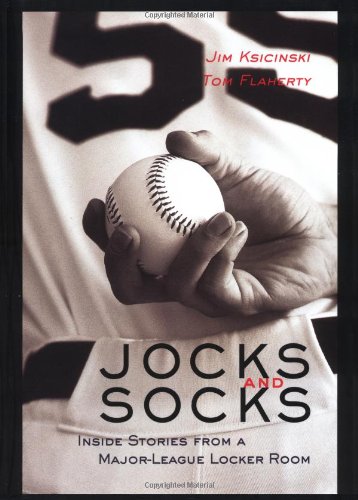 Jocks and Socks : Inside Stories from a Major-League Locker Room ...