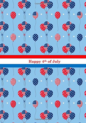 Amazon.com: Happy 4th of July: Independence Day Novelty Notebook ...