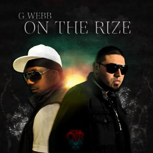 Play G Webb - On the Rize by G Webb & Spydog200x on Amazon Music