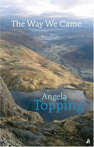 The Way We Came: Topping, Angela: 9781904781448: Amazon.com: Books
