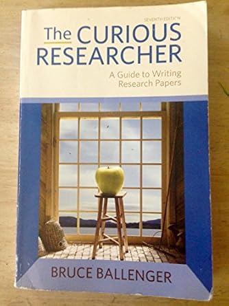 Amazon.com: The Curious Researcher: A Guide to Writing Research Papers ...