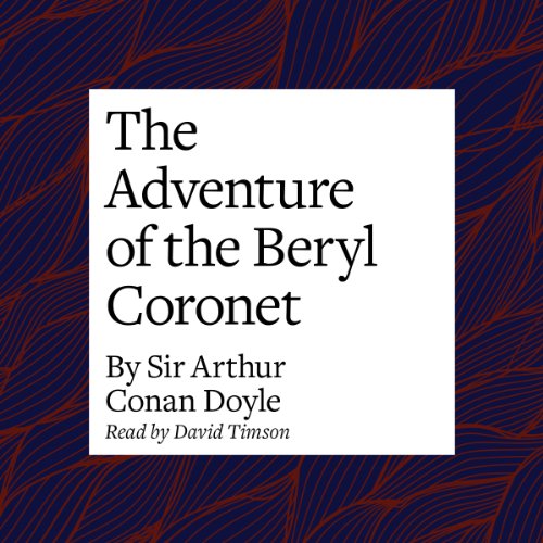 Amazon.com: The Adventure of the Beryl Coronet (Audible Audio Edition ...
