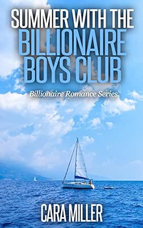 Summer with the Billionaire Boys Club (Billionaire Romance Book 4 ...