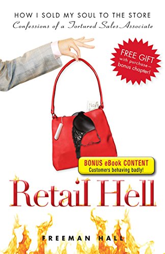 Amazon.com: Retail Hell: How I Sold My Soul to the Store eBook : Hall ...