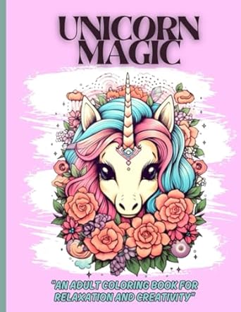 Amazon.com: Unicorn Magic: An Adult Coloring Book for Relaxation and ...