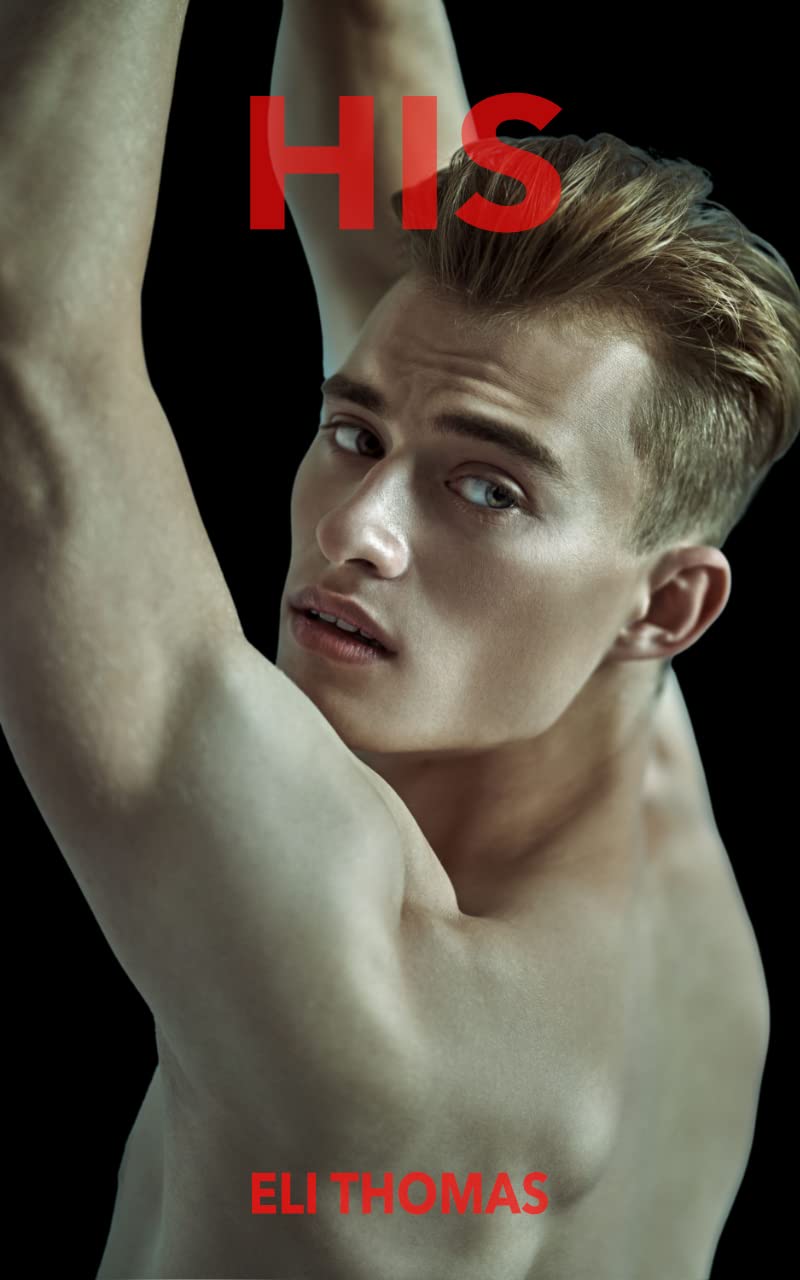 His - Kindle edition by Thomas, Eli. Literature & Fiction Kindle eBooks ...
