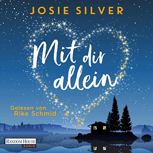 Mit dir allein (Hörbuch-Download): Josie Silver, Irene Eisenhut ...