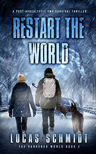 Restart the World: A Post-Apocalyptic EMP Survival Thriller (The ...