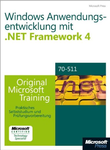 Microsoft .NET Framework 4 Windows-Anwendungsentwicklung - Original Microsoft Training für ...