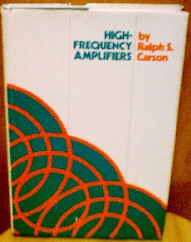 High-Frequency Amplifiers: Carson, Ralph S.: 9780471137054: Amazon.com ...
