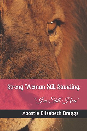 Amazon.com: Strong Woman Still Standing: 9781980685708: Braggs ...