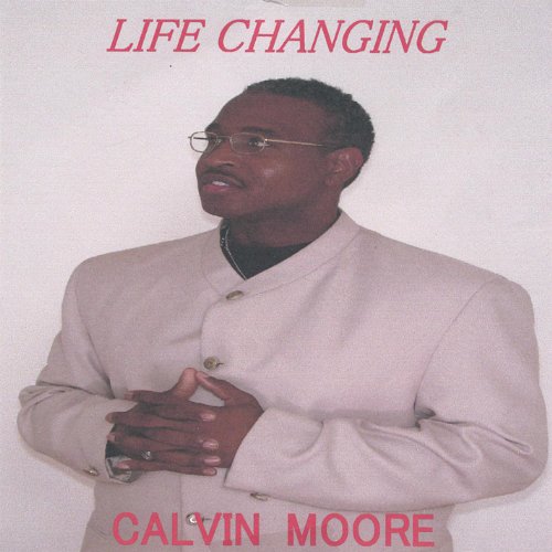 Play Life Changing by Calvin Moore on Amazon Music